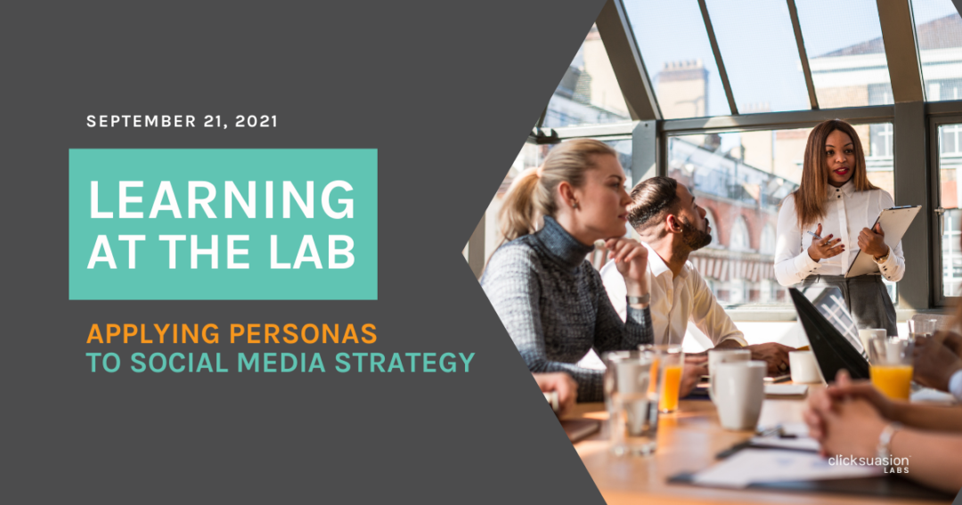 Learning at the Lab: Applying Personas to Social Media Strategy