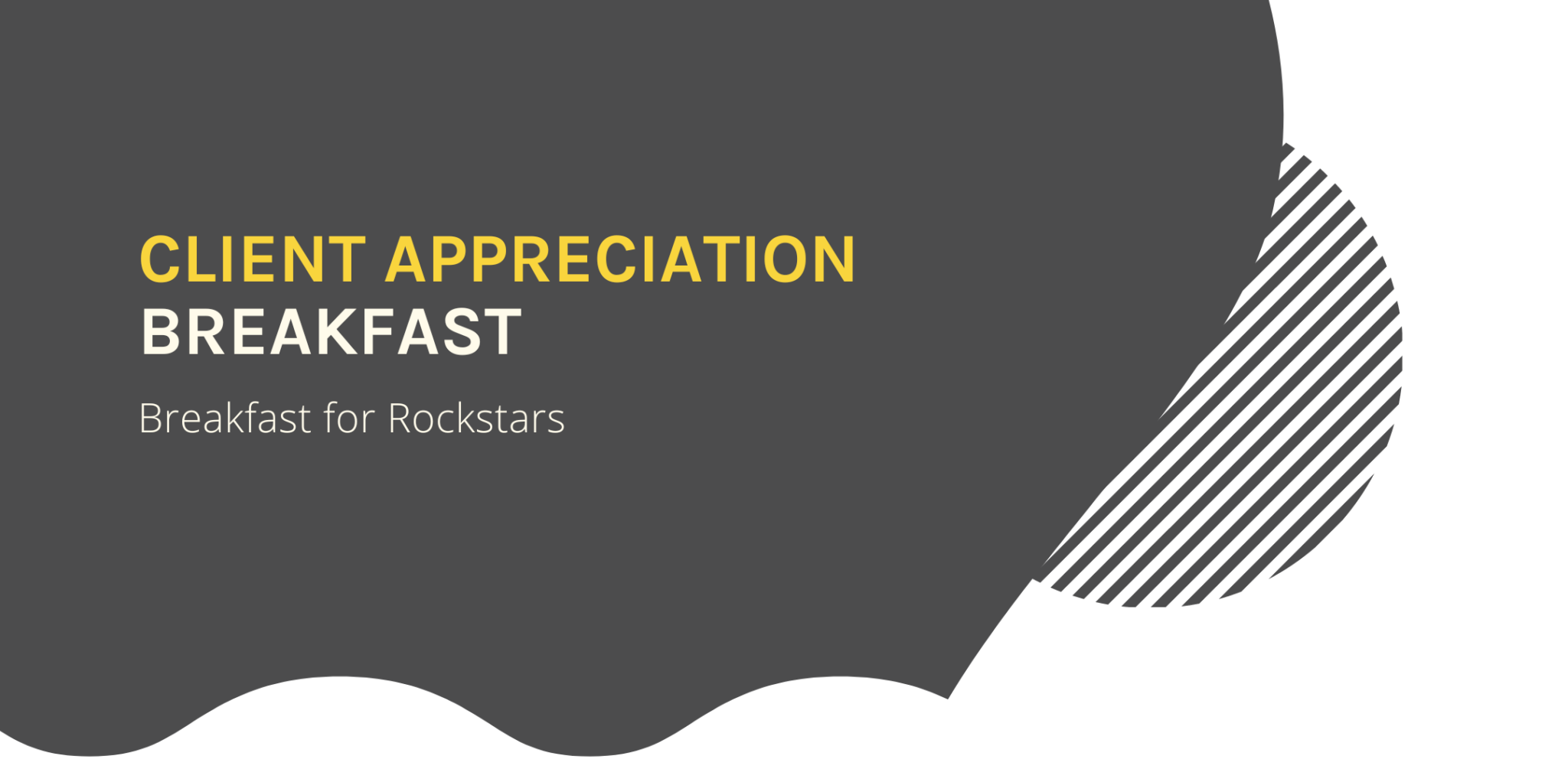 Join us for the Client Appreciation Breakfast - Clicksuasion Labs
