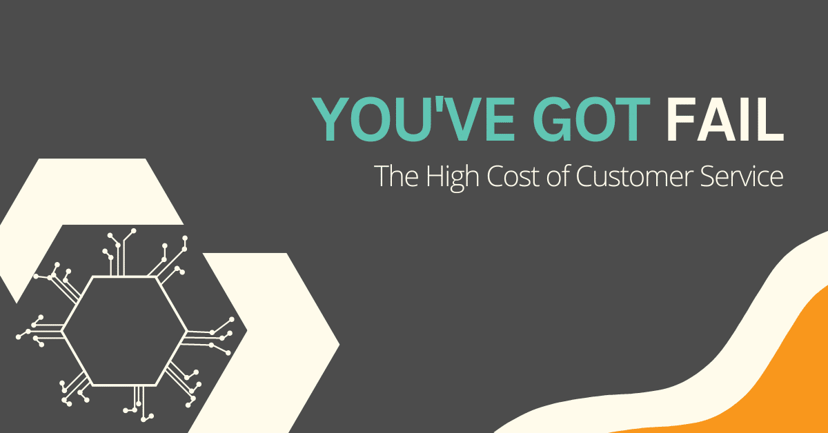 You've Got Fail | Customer service